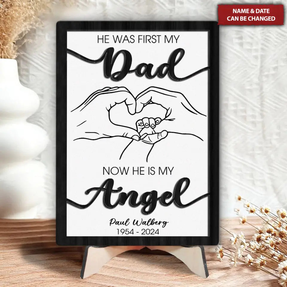 He Was First My Dad Custom Dad Memorial Wooden Sign, Gift For Dad ...