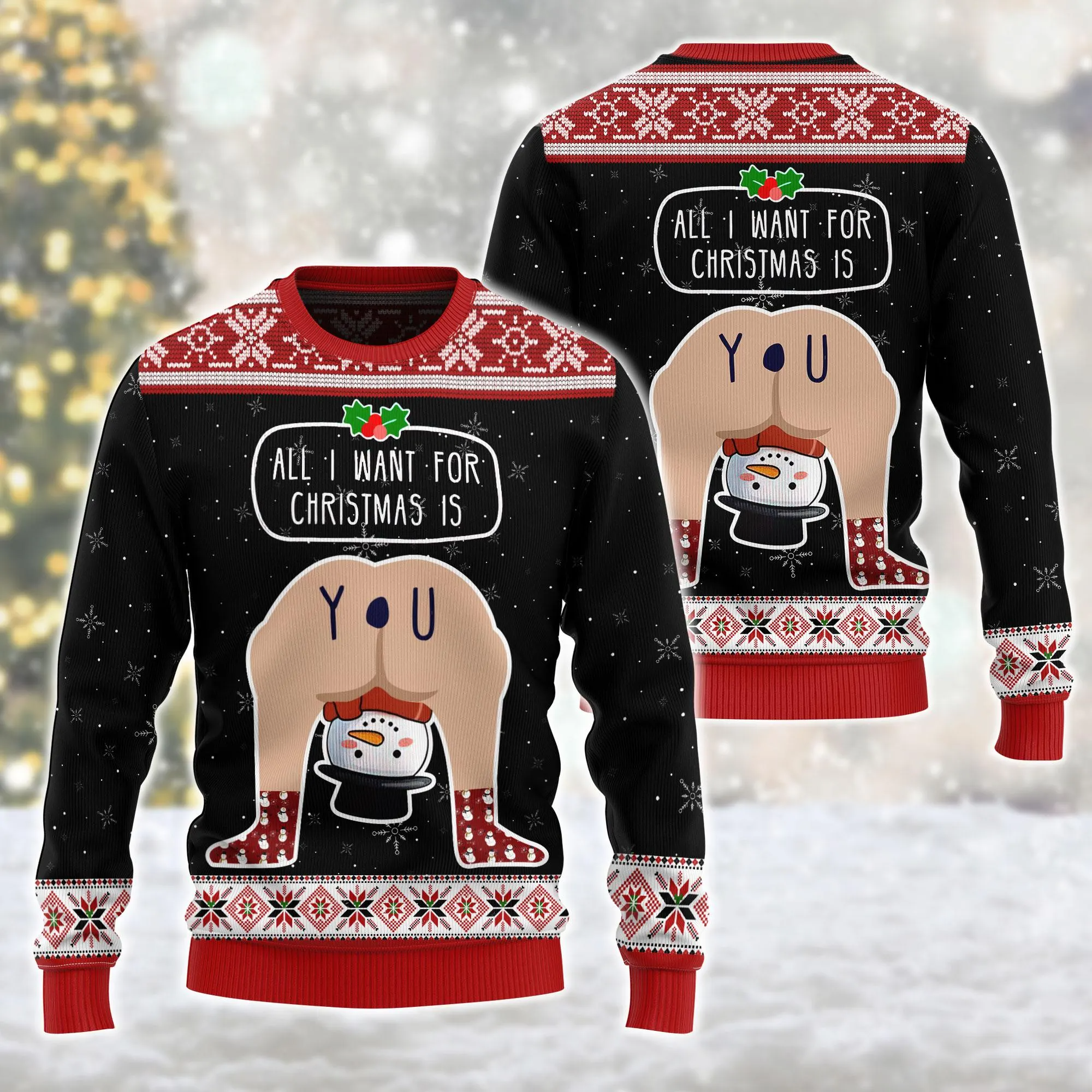All I Want For Christmas Is You Adult Humor Ugly Sweater, Funny Ugly C ...